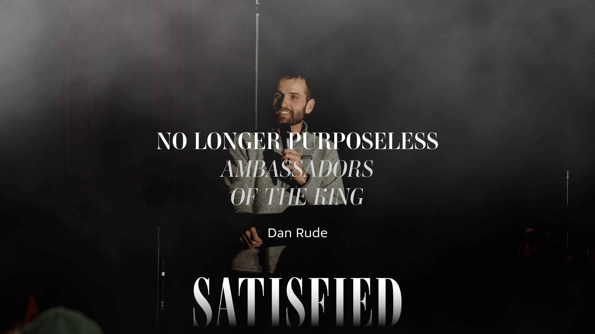 No Longer Purposeless, Ambassadors of the King - Campus Fellowship