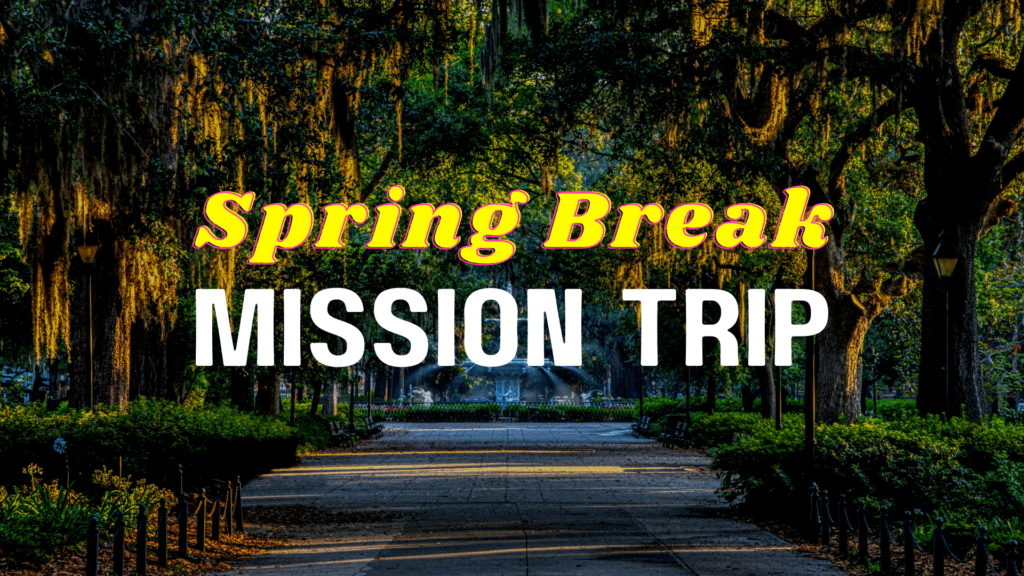 2024 Mission Trip - Campus Fellowship